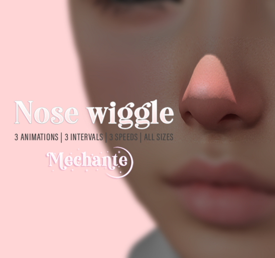Second Life Marketplace - [Mechante] Nosewiggle Animation